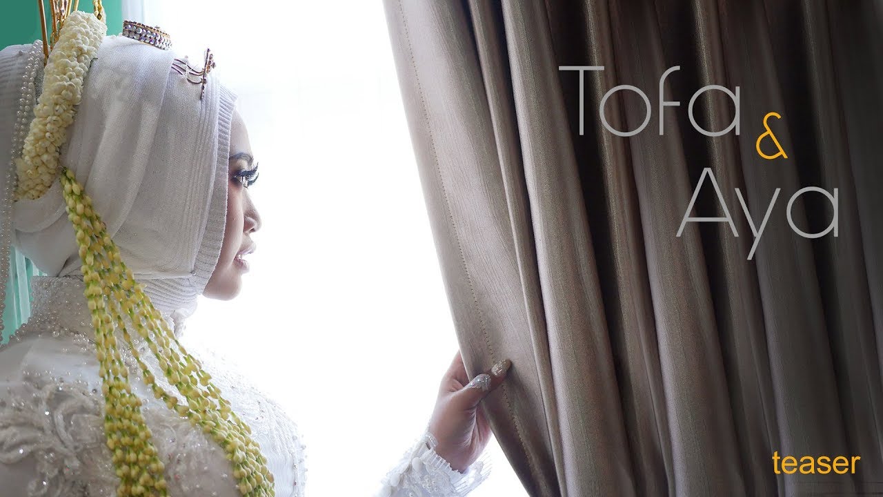 WEDDING TOFA & AYA [ TEASER ] - YouTube