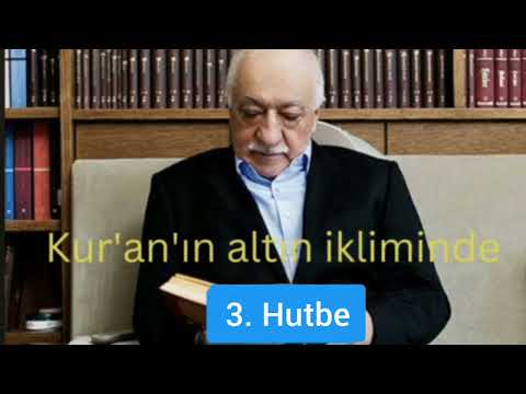 3) Kuranın altın ikliminde 3. Hutbe / Manisa, Muradiye camisi (08.07.1976 ) - M. Fethullah Gülen