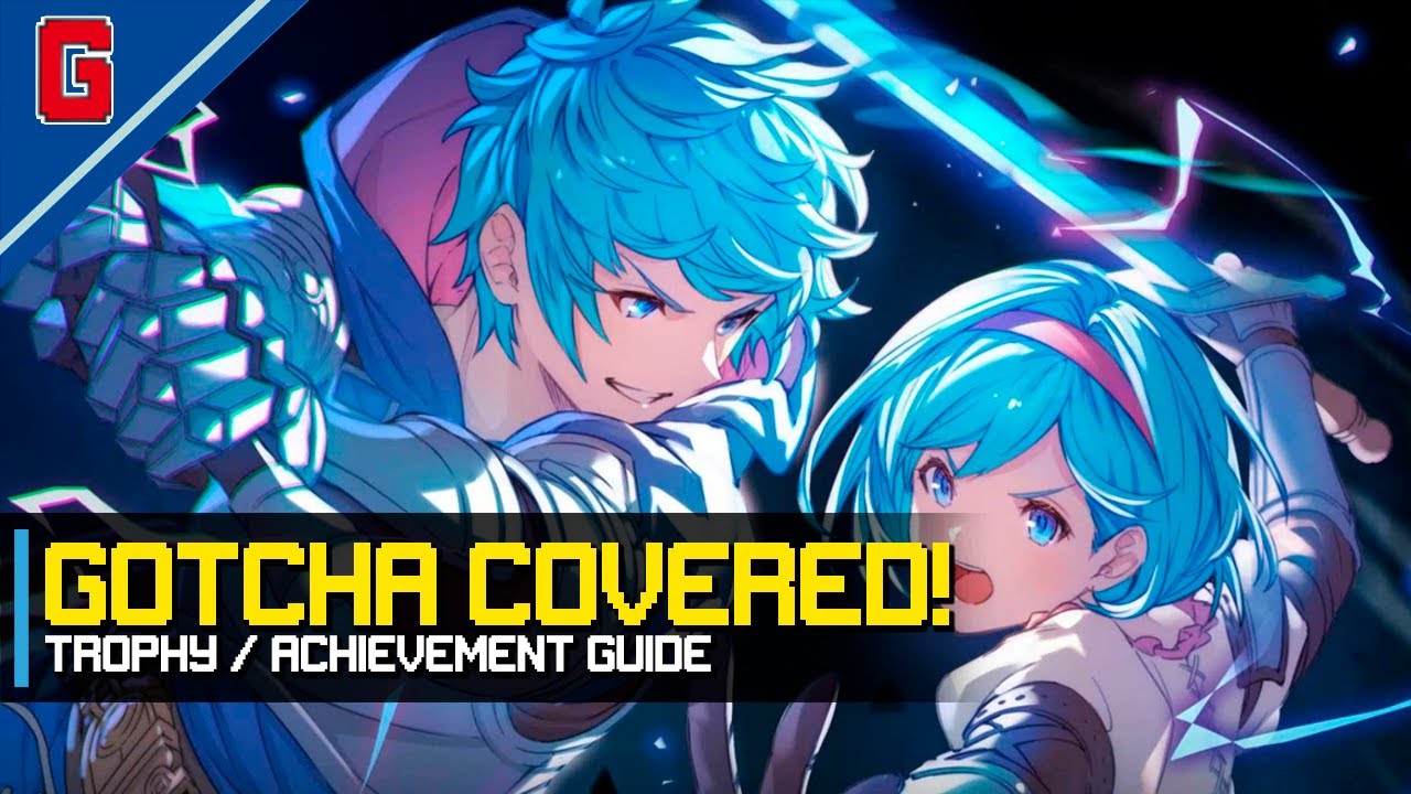 Granblue Fantasy Versus: Rising - Gotcha Covered! 🏆 Trophy ...