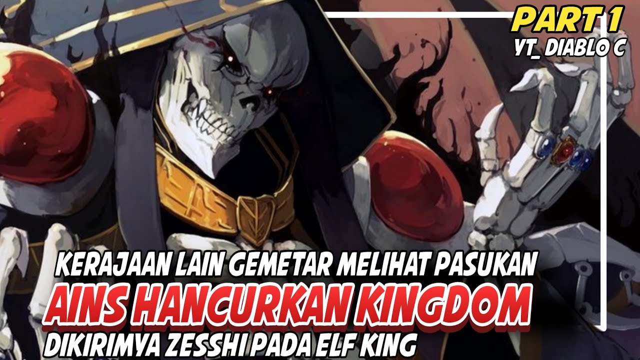 Ains Dan Sorcerous Kingdom Telah Membuat Dunia Gempar & Teokrasi Kena Mental #overlord - YouTube