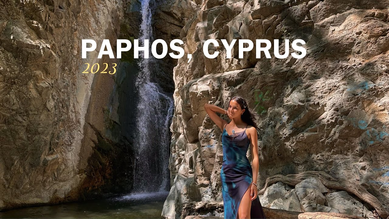 GIRLS TRIP!! a week in paphos, cyprus | waterfalls, blue lagoon, wine ...