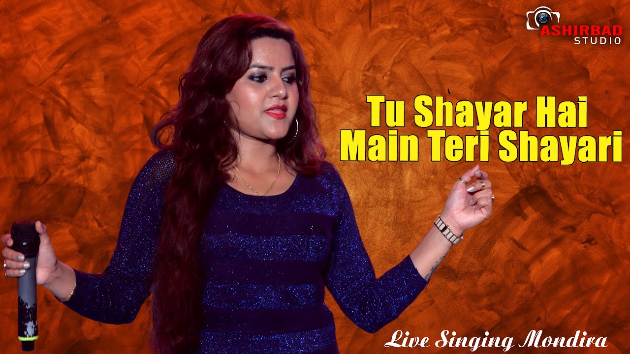 Tu Shayar Hai Main Teri Shayari || Live Singing Mondira - YouTube