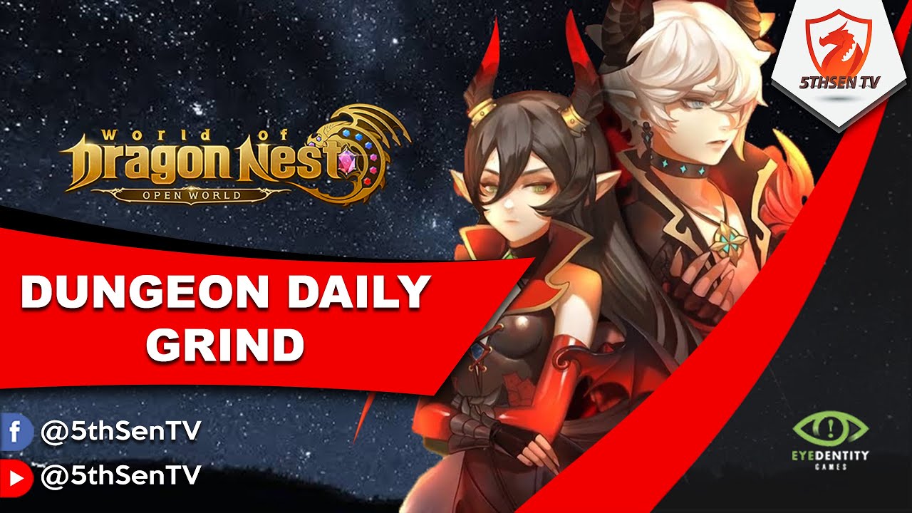 Dragon Nest Dungeon Daily Grind | 5thSenTV - YouTube