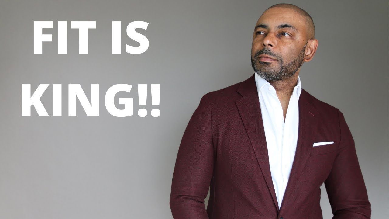 Why Fit Is King When It Comes To Style - YouTube
