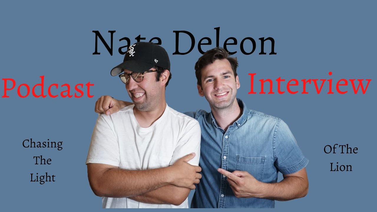 Nate Deleon of Chasing The Light and Of The Lion // Interview - YouTube