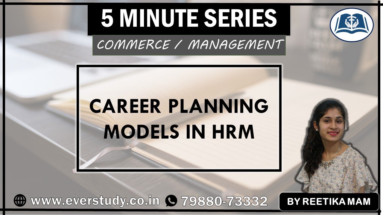 Career Planning Models in HRM | 5 Minutes Series | HRM | UGC NET ...