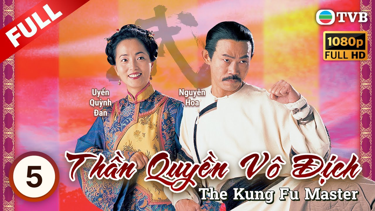 Phim TVB Thần Quyền Vô Địch (The Kung Fu Master) 5/20 | Nguyên Hoa, Uyển Quỳnh Đan| 2000 - YouTube