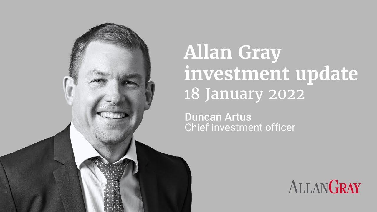 Allan Gray investment update 18 Jan 2022: Preparing for more ...
