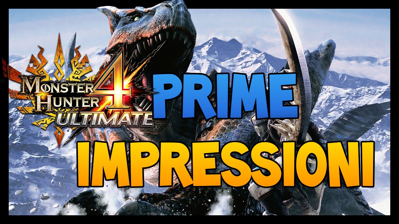 Monster Hunter 4 Ultimate: Prime Impressioni! - YouTube