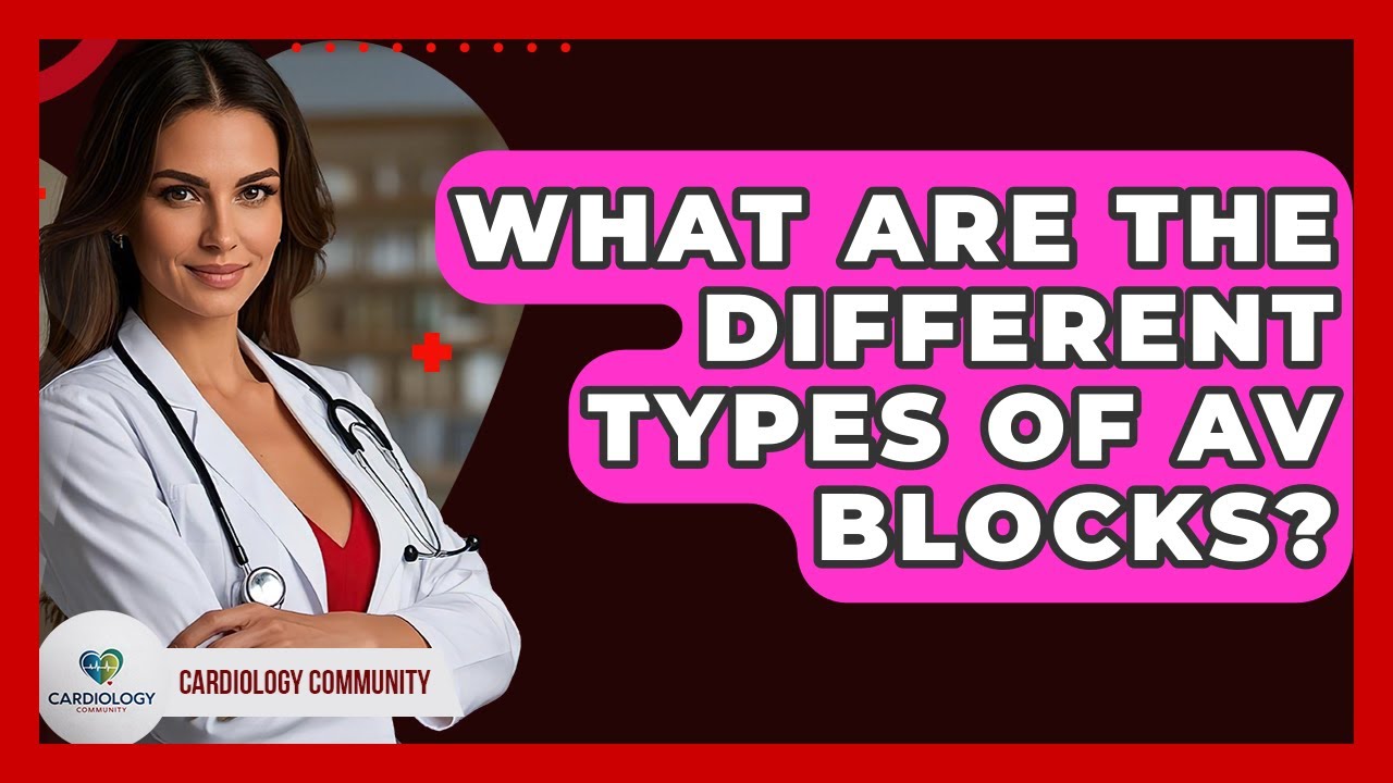 What Are The Different Types Of AV Blocks? - Cardiology Community - YouTube