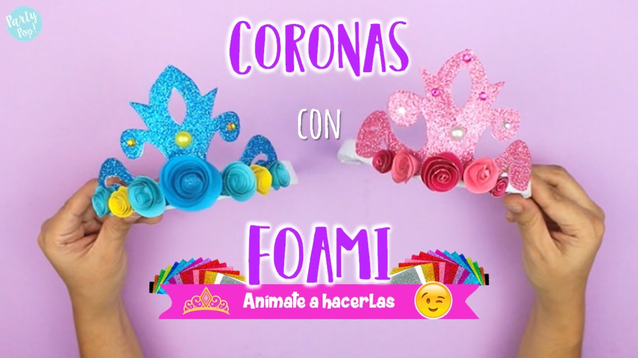 Como hacer una corona de Foami o goma eva 👑 - |Partypop DIY🎉| - YouTube