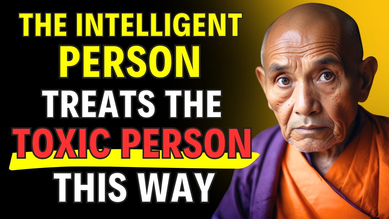 20 SMART WAYS TO DEAL WITH TOXIC PEOPLE | Zen Story of Buddhist Wisdom ...