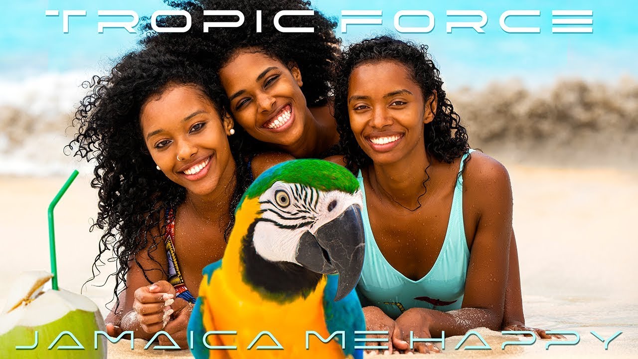 TROPIC FORCE - Jamaica Me Happy (promo excerpt) - YouTube