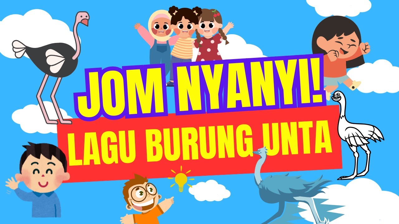 LAGU KANAK-KANAK | BURUNG UNTA COMEL - YouTube