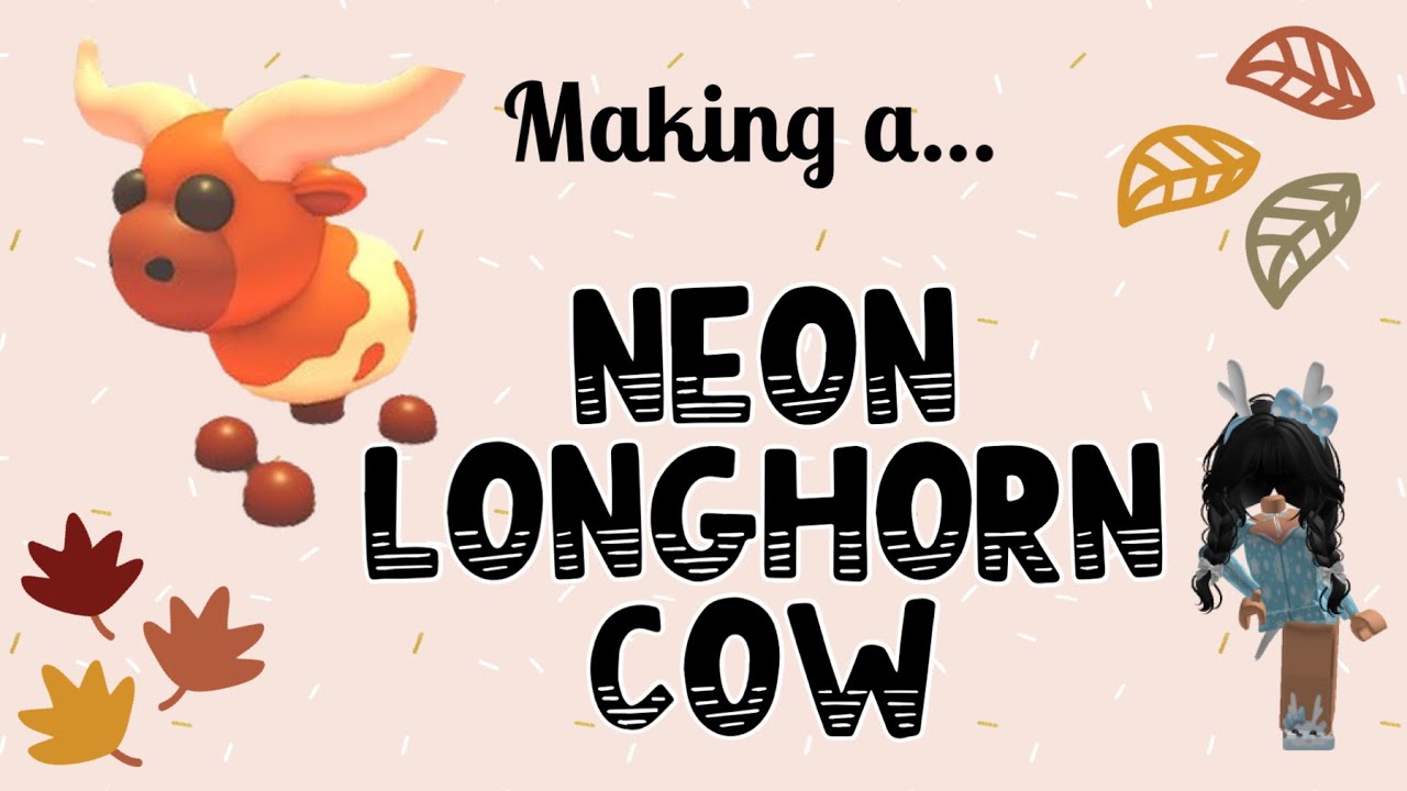 J&F Playz - Making a… NEON LONGHORN COW!! @PlayAdoptMe #adoptme #neon # ...