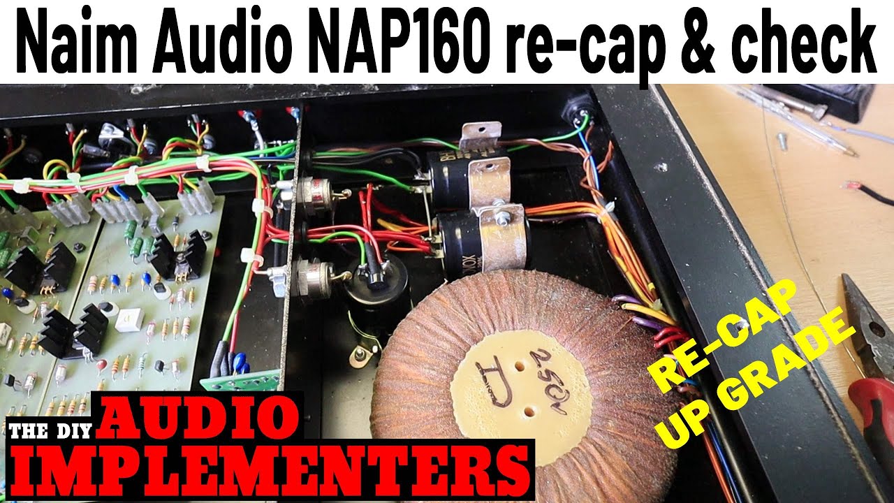 Naim Audio NAP160 service and PSU upgrade. - YouTube