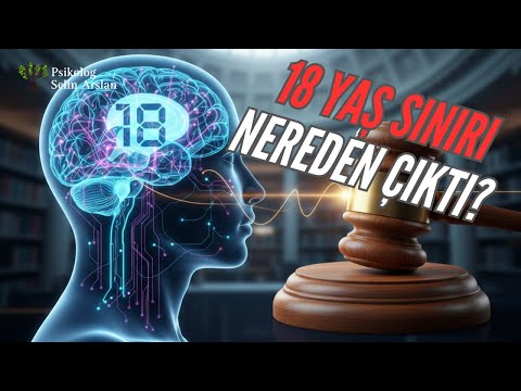 18 Yaş Sınırı Nereden Çıktı?