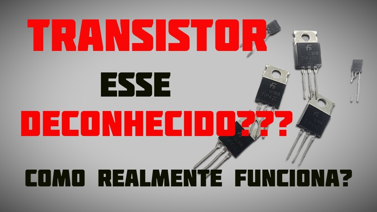 Como Funciona o Transistor? Explicação Simples e na Prática! - YouTube
