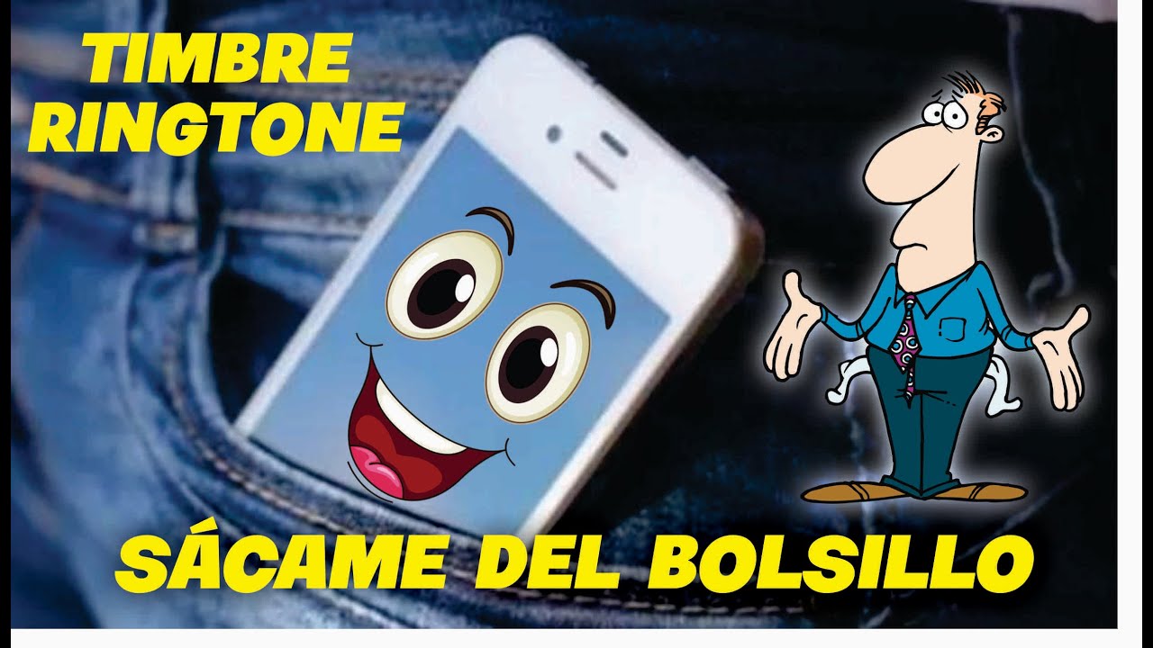 sácame del bolsillo timbre - YouTube