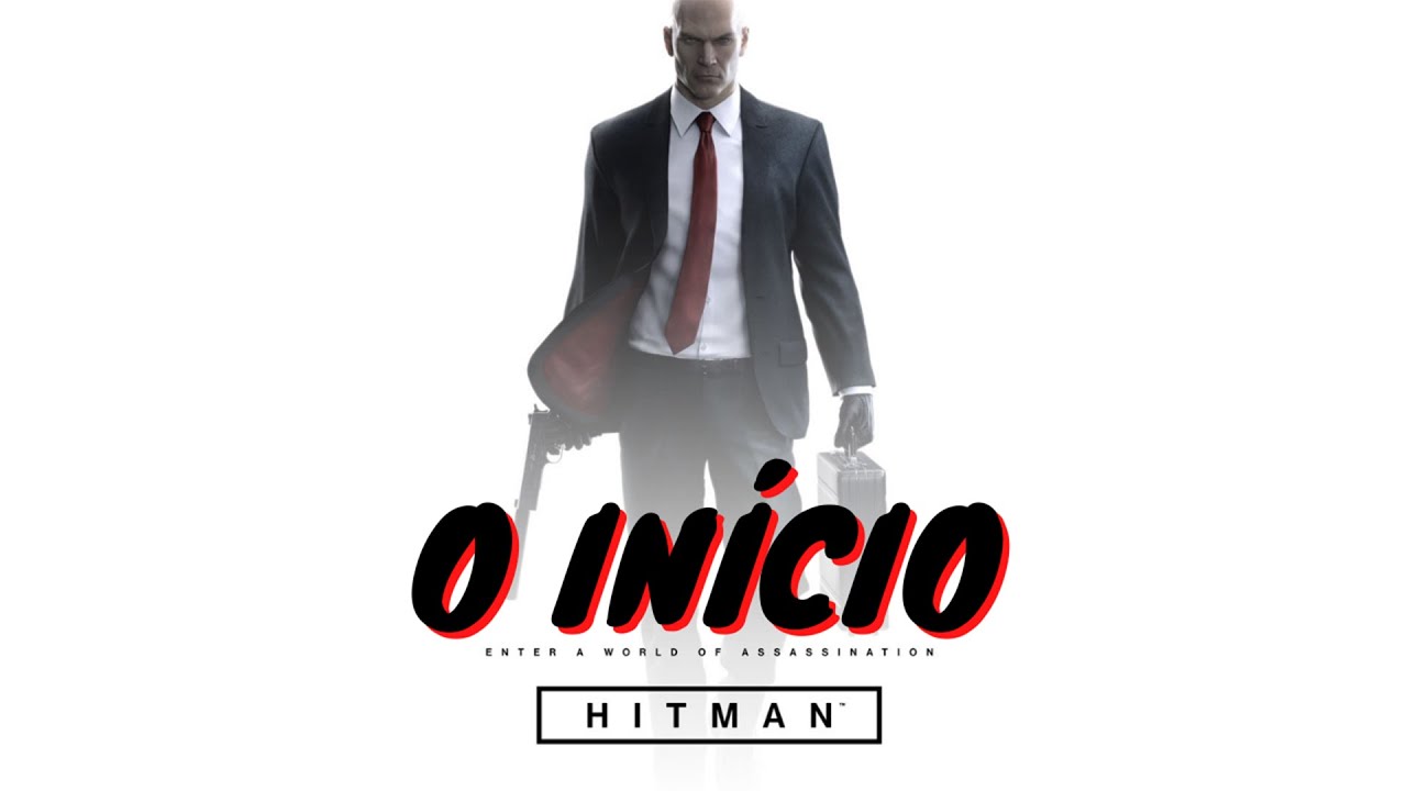 HITMAN #1 - O INÍCIO | GAMEPLAY EM PORTUGUÊS - YouTube