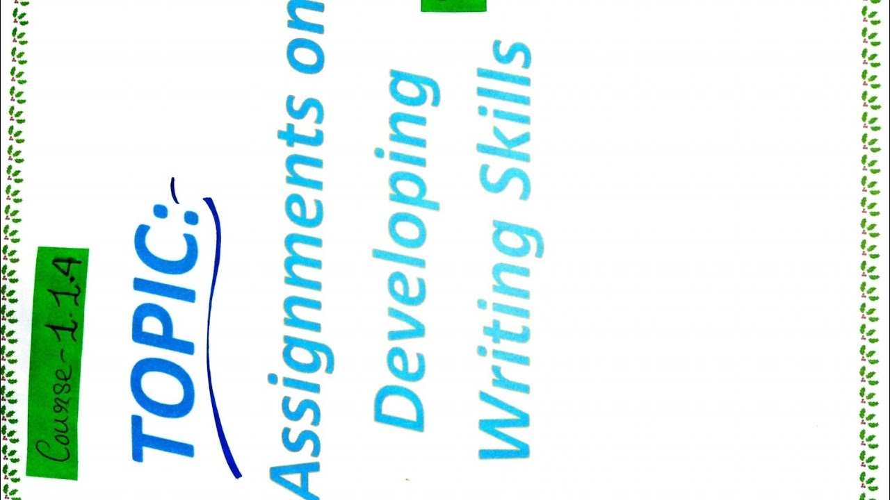 Assignment On Developing Writing Skills 1 1 4 B Ed Practicum assignment-on-developing-writing-skills-1-1-4-b-ed-practicum
