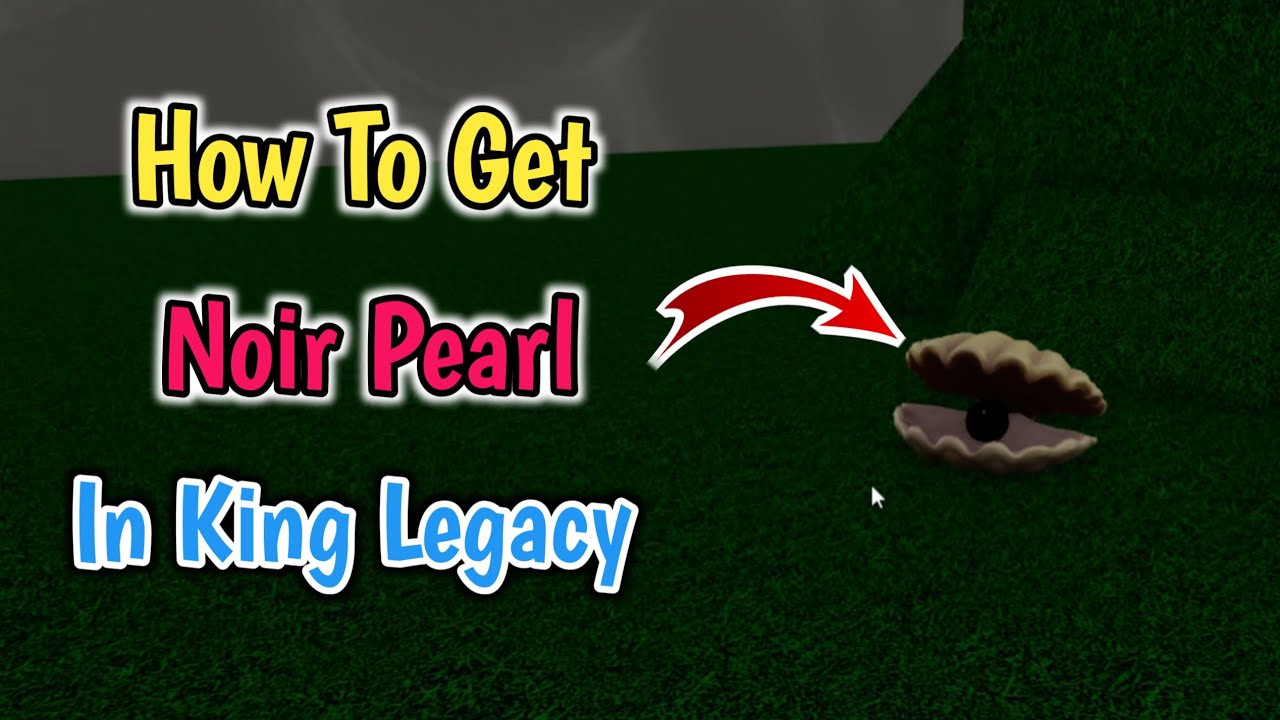 Where To Find Noir Pearl In King Legacy (Update 8) | Noir Pearl ...