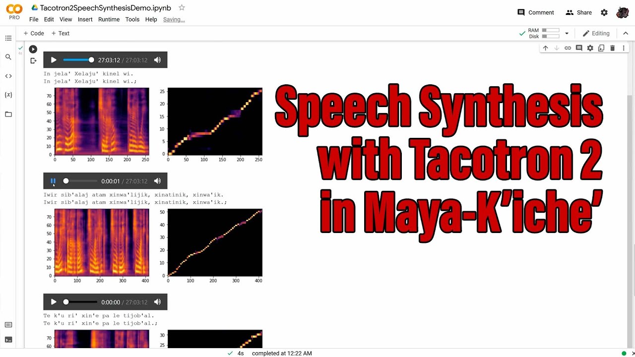 Updated and Works as of 2022/4/29: Speech Synthesis with Tacotron 2 in Maya-K'iche' (Google ...