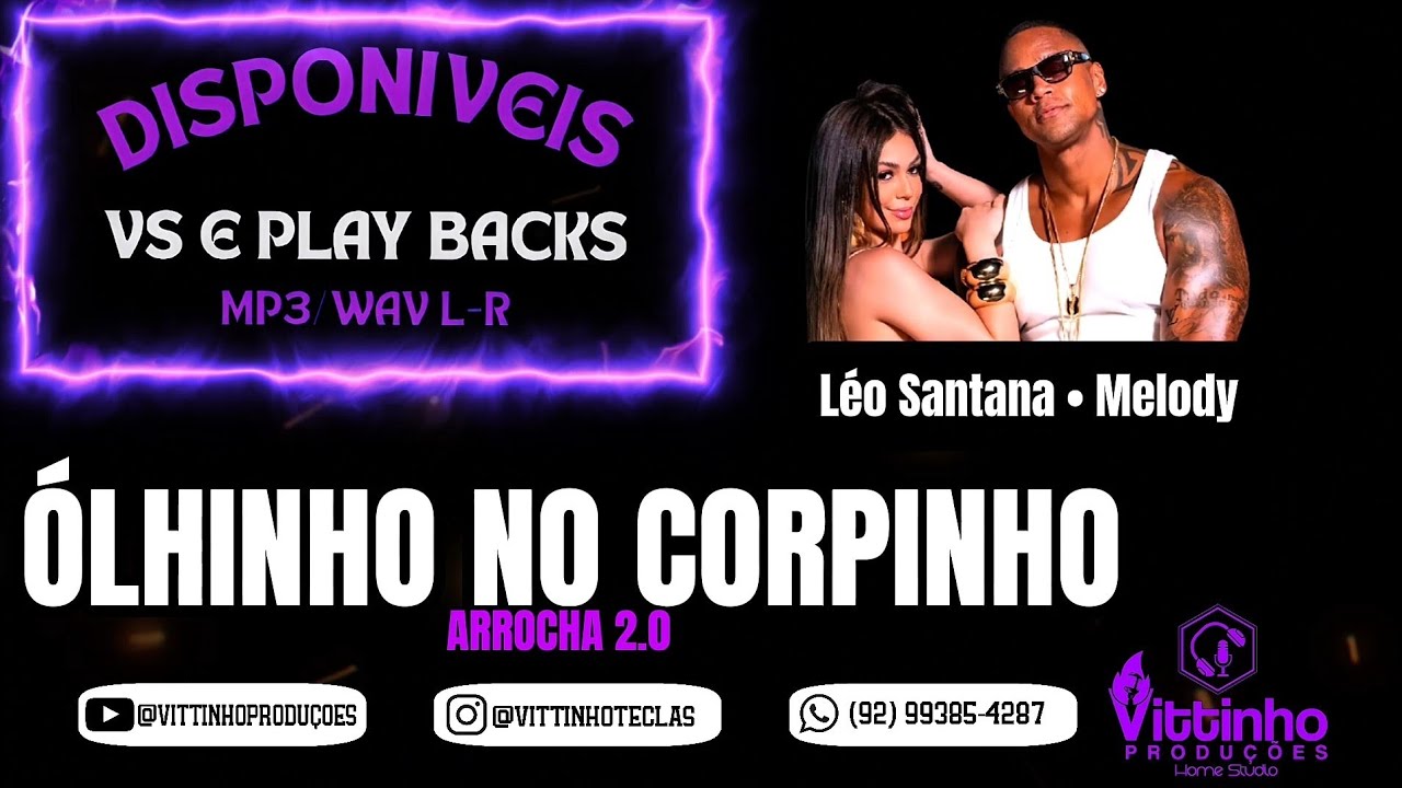 Desliza (Ólhinho No Corpinho) - Léo Santana • Melody | ARROCHA 2.0 (VS E PLAYBACK) - YouTube