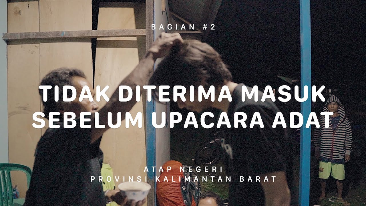 GUNUNG SARAN - Atap Negeri Kalimantan Barat #2 - YouTube