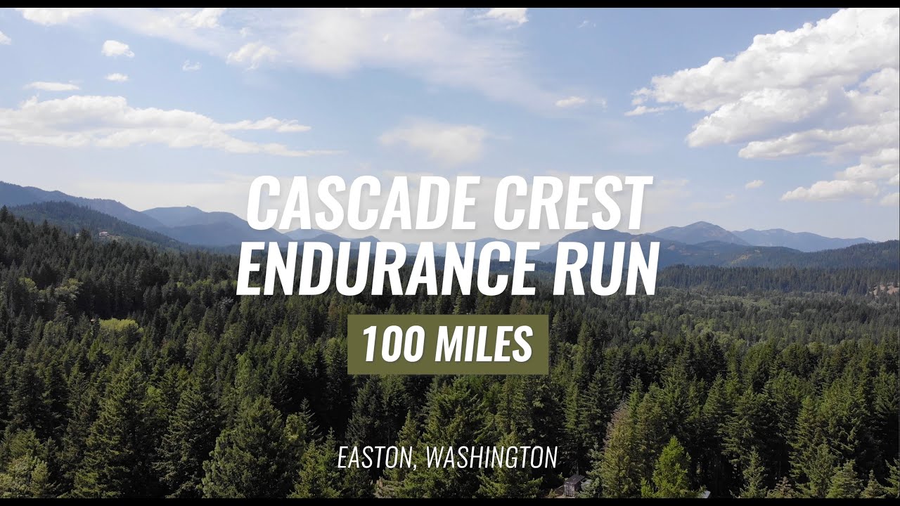CASCADE CREST 100 MILER | Easton, WA - YouTube