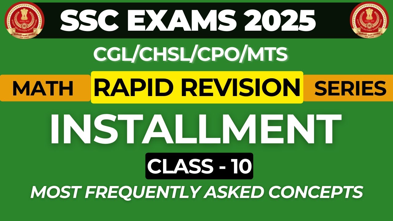 Installment Full Chapter Revision | SSC Maths | Complete Concept + PYQs ...