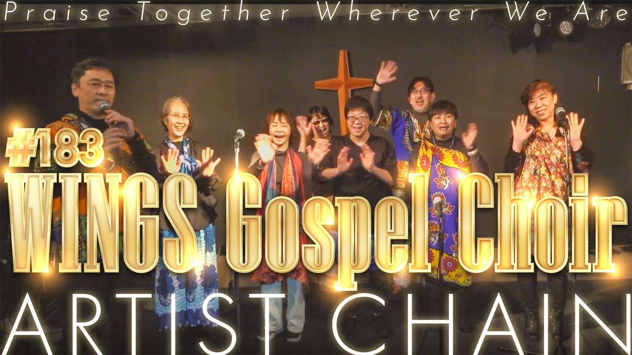 ARTIST CHAIN #183 WINGS Gospel Choir / Oh oh give thanks / Can't give ...