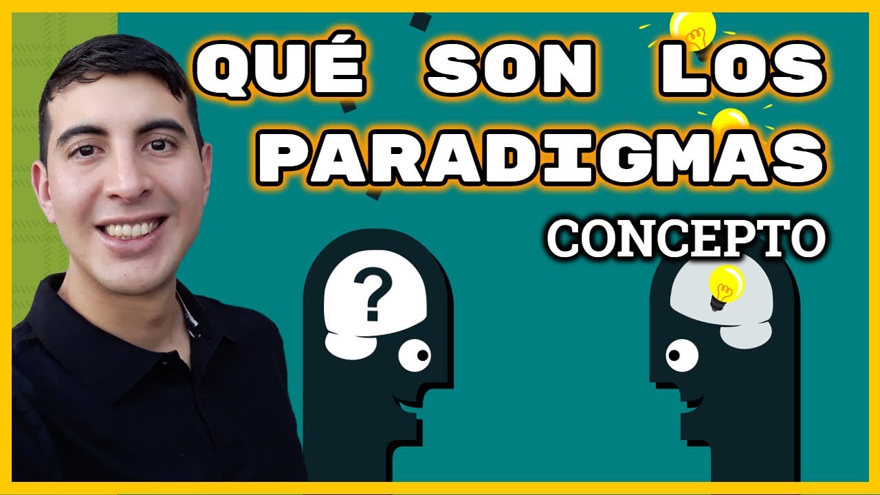 Que son los PARADIGMAS || significado || definicion || concepto ...
