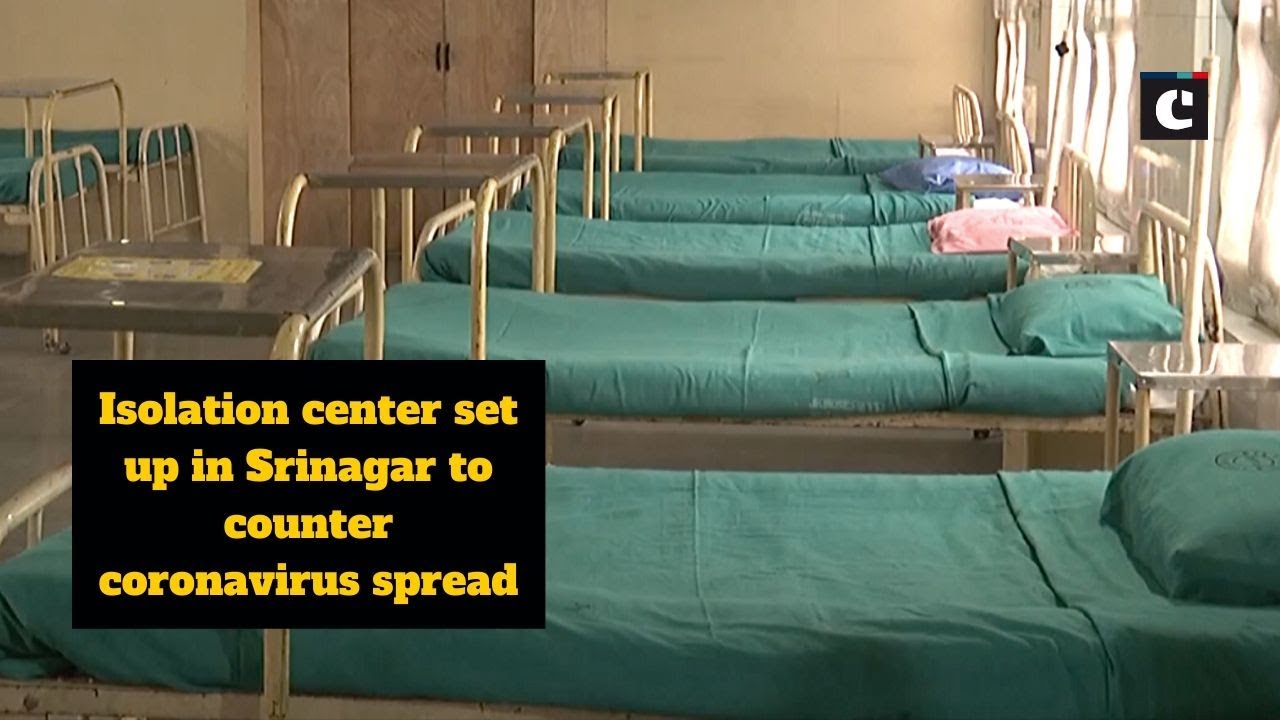Isolation center set up in Srinagar to counter coronavirus spread - YouTube