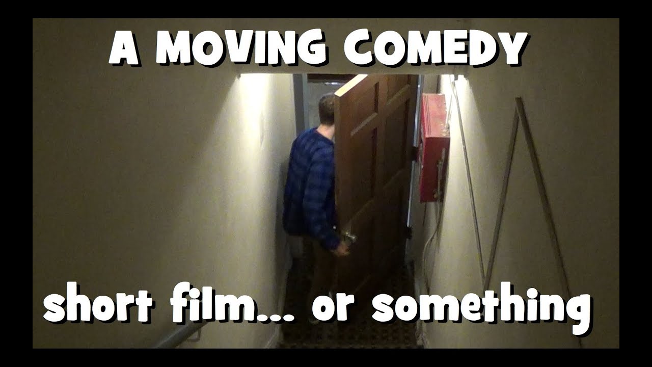 A Moving Comedy (short film... or something) - YouTube