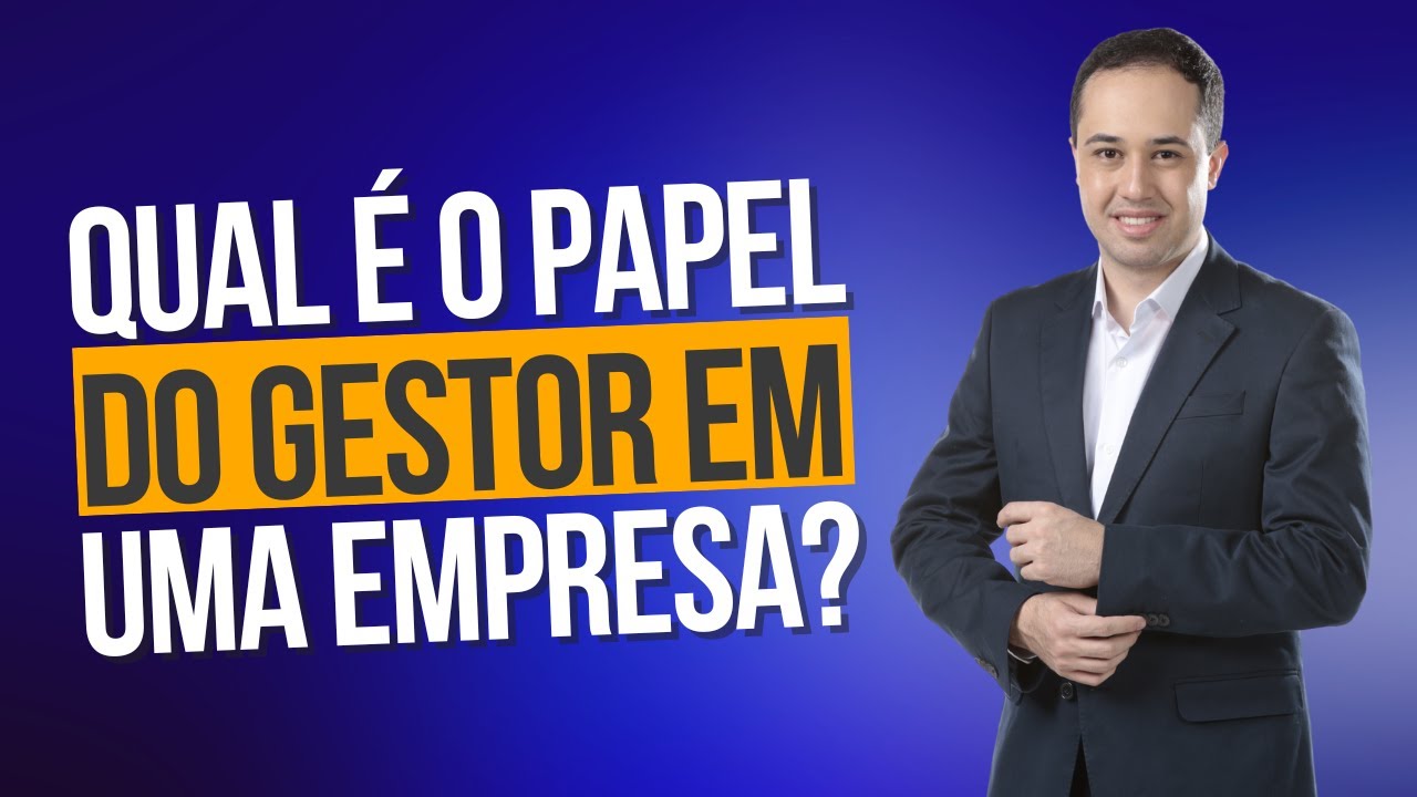 Qual é o papel do gestor? - YouTube