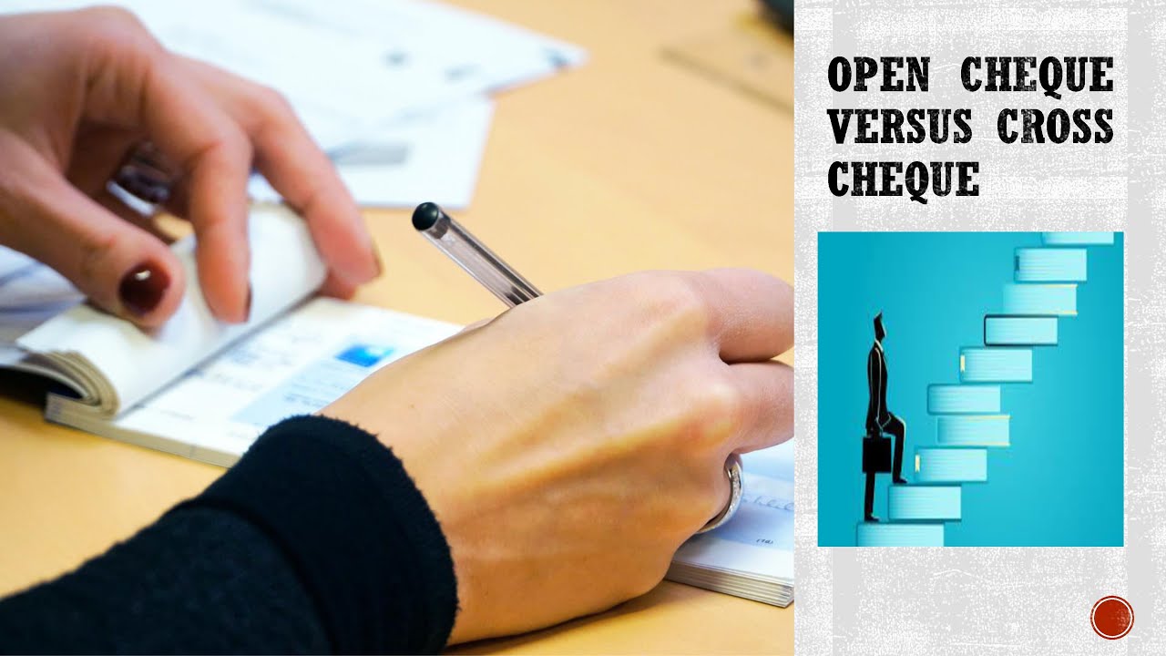 Open vs Cross Cheque I A comparison - YouTube