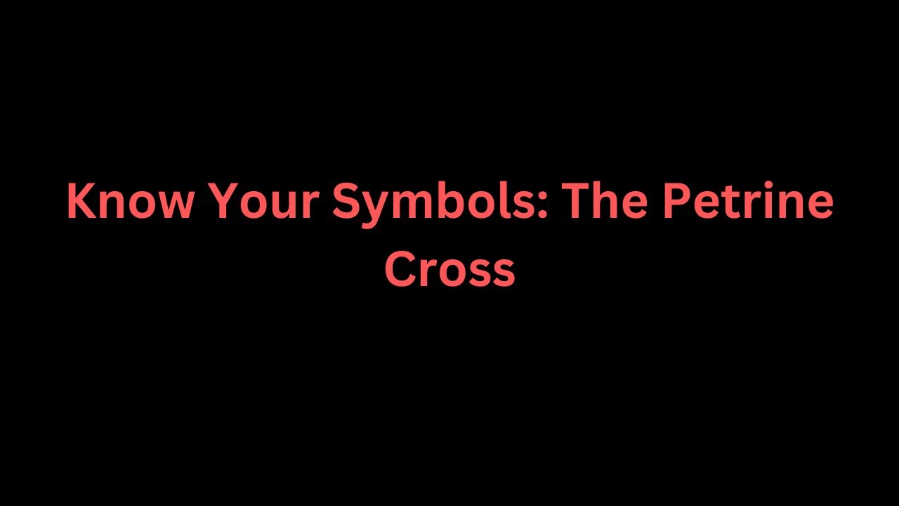 Know Your Symbols: The Petrine Cross - YouTube