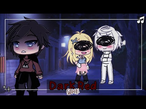 Dark Red 🥀 || GLMV || Gacha Life Music Video - YouTube