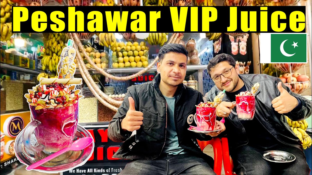 Is This the BEST VIP JUICE in Peshawar | Pakistan🇵🇰 - YouTube