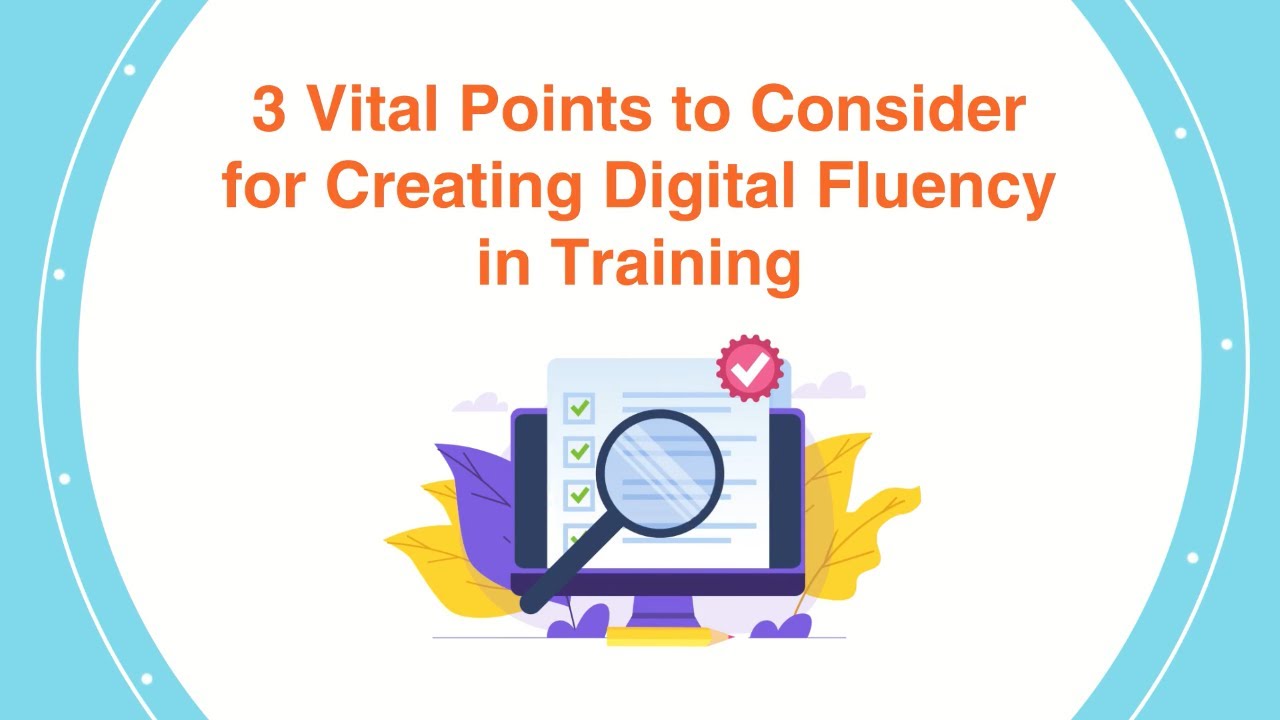 Ready for Digital Fluency in Training? Uncover the Essentials Now ...