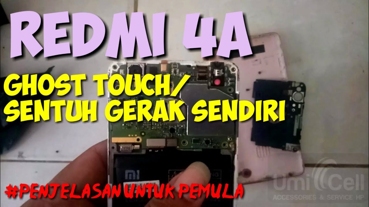 Cara mengatasi ghost touch/ layar gerak sendiri,,!! Redmi 4a - YouTube