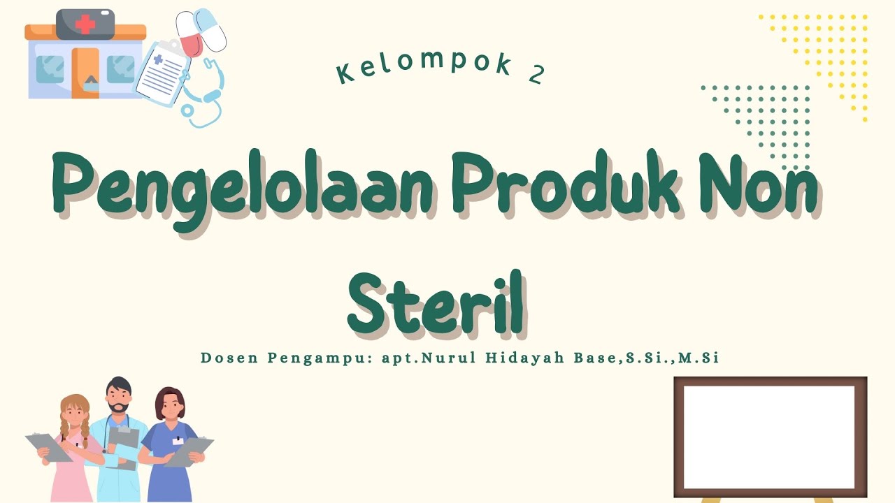 Pengelolaan Produk Non-Steril (Matkul : Farmasi Klinik) - YouTube
