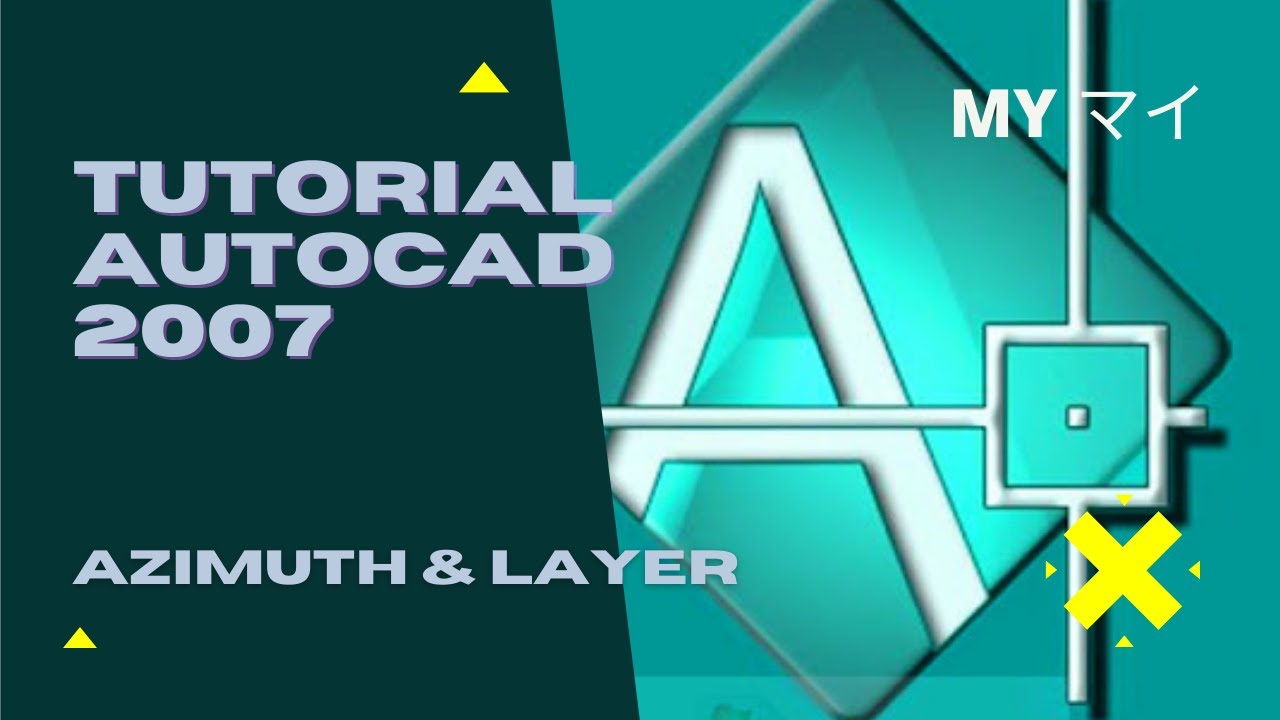 Tutorial AutoCAD 2007 | #2 Poligon dari Azimuth dan Pengaturan Layer ...