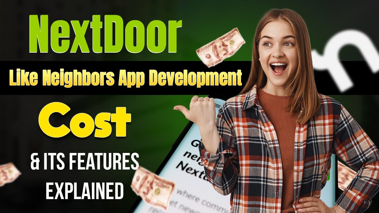 NextDoor Like Neighbors App Development Cost & Its Features Explained ...