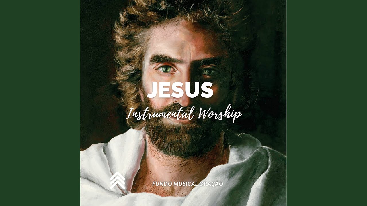 Jesus (Instrumental Worship) - YouTube Music