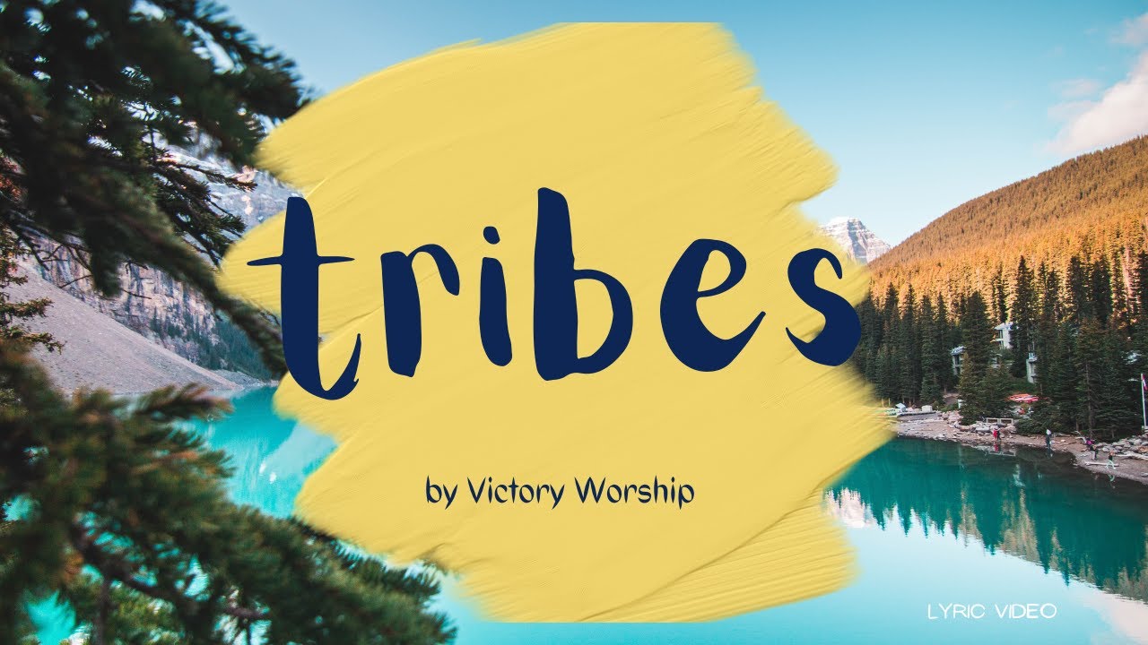 Tribes I Powerful Praise song by victory worship - YouTube