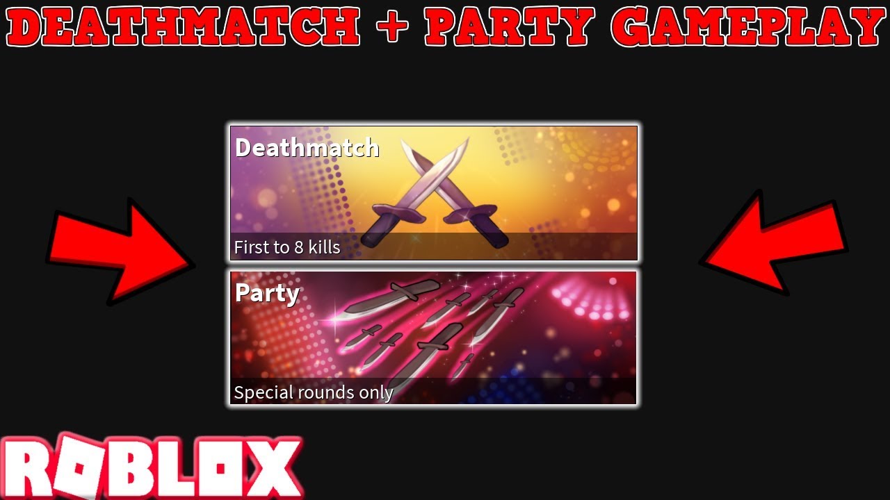 DEATHMATCH & PARTY GAMEMODES GAMEPLAY! (ROBLOX ASSASSIN) *I'M BACK ...