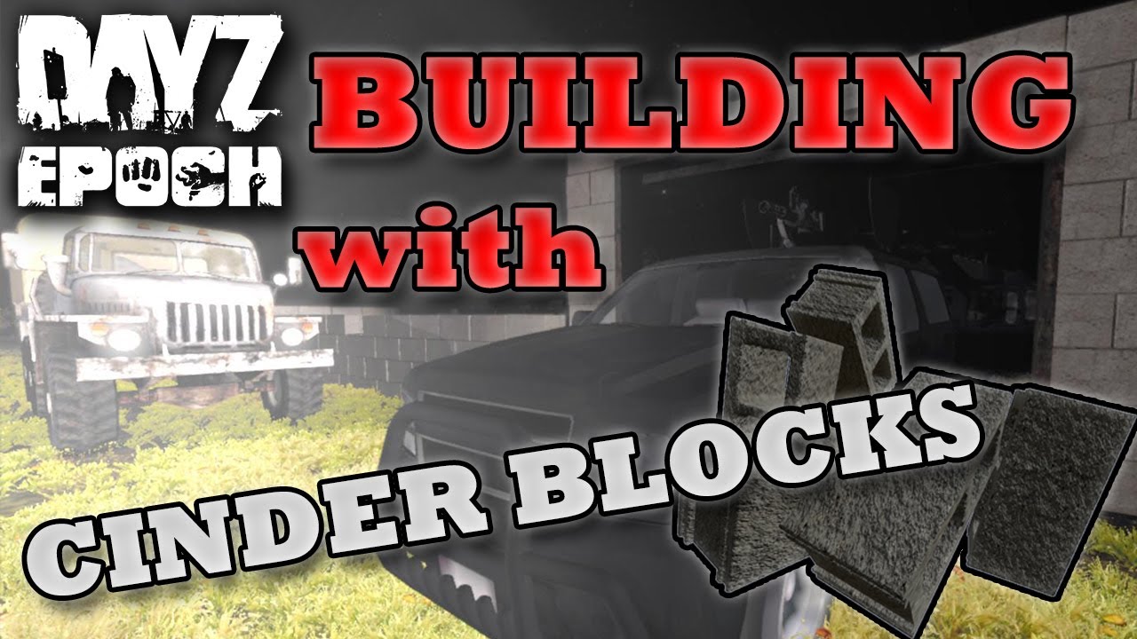 DAYZ EPOCH: Building with Cinder blocks - YouTube