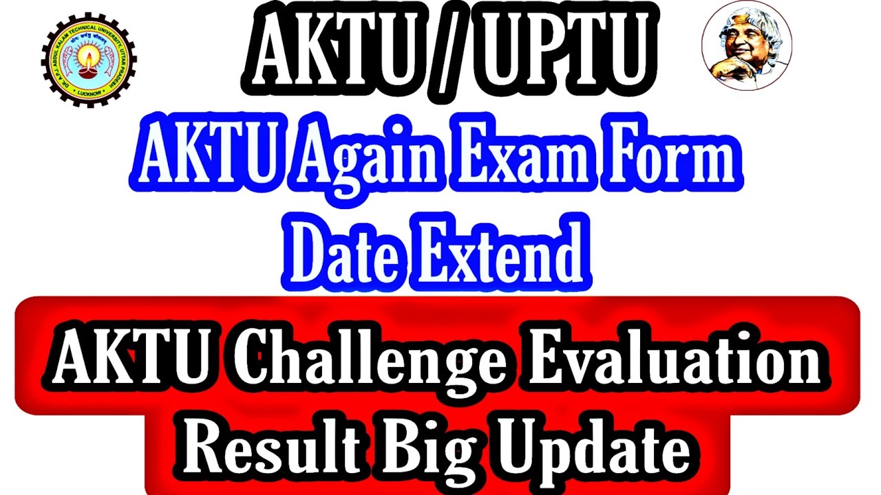 Aktu Exam Form Date Extend | Aktu Challenge Evaluation Result update ...